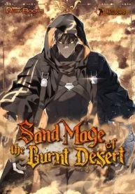 Sand Mage of the Burnt Desert Chapter 401-600 - English Novel